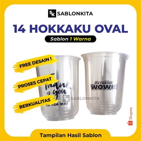 Jual SABLON CUP CUSTOM OVAL 14 OZ HOKKAKU 7 Gr Plastik Gelas