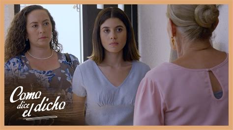Karina descubre que su abuela la alejó de su mamá Como dice el dicho