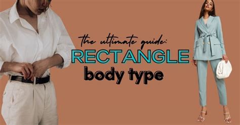 Rectangle Body Shape Ultimate Guide To Building A Wardrobe Gabrielle Arruda