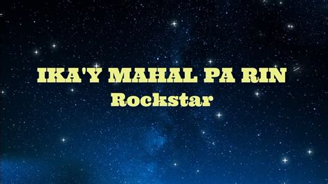 Ika Y Mahal Pa Rin Rockstar Hd Karaoke Youtube