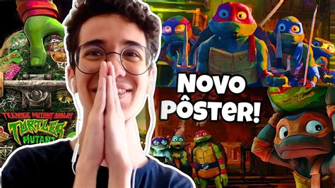 Reação ao trailer de Tartarugas Ninja Caos Mutante Novo pôster do