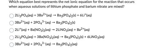 Solved Which Equation Best Represents The Net Ionic Equation Chegg
