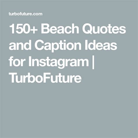 150 Beach Quotes And Caption Ideas For Instagram TurboFuture Beach