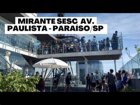 Mirante Sesc Avenida Paulista Bairro Paraíso SP YouTube