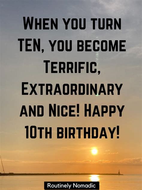 100 Perfect Happy 10th Birthday Wishes For 2023 Routinely Nomadic