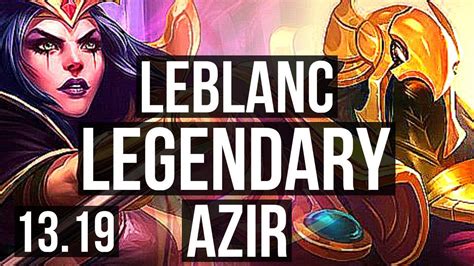 Leblanc Vs Azir Mid Solo Kills Legendary M Mastery