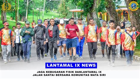 Jaga Kebugaran Fisik Danlantamal Ix Ambon Jalan Santai Bersama