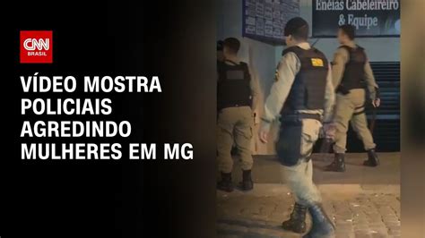 Vídeo mostra policiais agredindo mulheres em MG LIVE CNN YouTube
