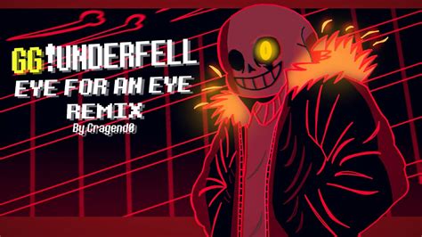GG UnderFell Undertale AU Eye For An Eye Remix YouTube