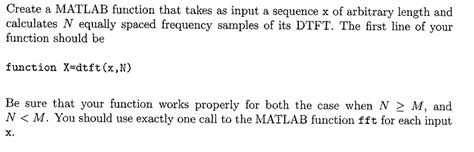 solved create a matlab function that takes as input a sequence x of arbitrary length and