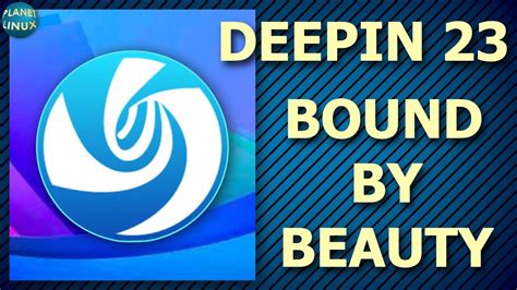 Deepin Beta Its Whats Inside That Counts Youtube