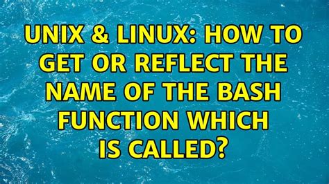 unix and linux how to get or reflect the name of the bash function which is called youtube