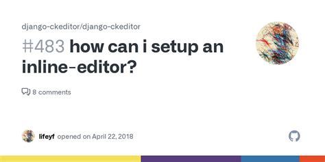 How Can I Setup An Inline Editor Issue 483 Django Ckeditor Django