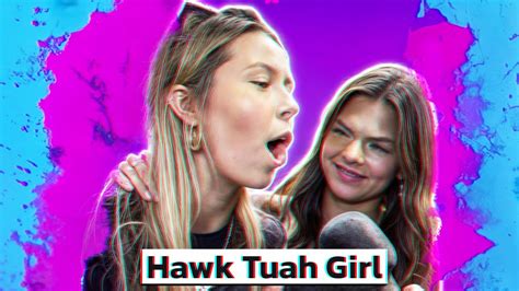 Hawk Tuah Girl The Interview Became A Meme YouTube