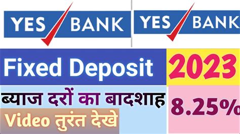 Yes Bank Fd Interest Rates 2023 Yes Bank Fixed Deposit Interest