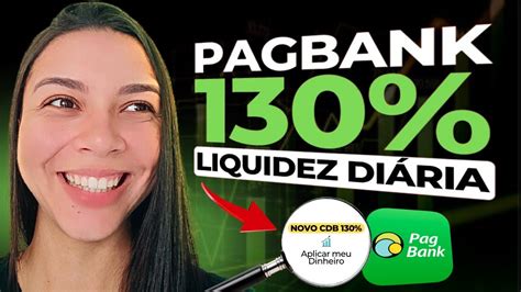 Novidade Cdb Pagbank Do Cdi Liquidez Di Ria Como Funciona