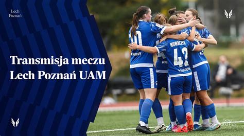 TRANSMISJA Lech Poznań UAM Sportowa Czwórka Radom YouTube