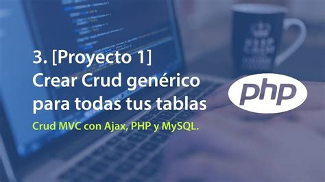 Proyecto Crear Crud Gen Rico Para Todas Tus Tablas Parte