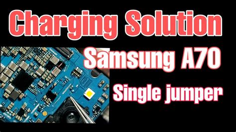 Samsung A70 A705F Charging Solution With One Jumper YouTube