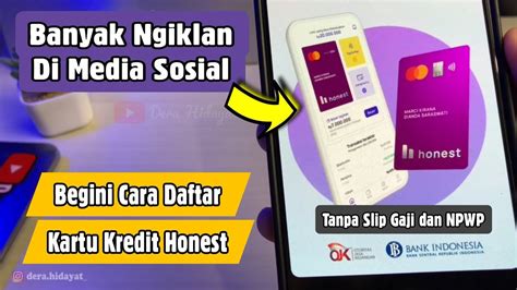 Cara Daftar Kartu Kredit Honest Tanpa Slip Gaji Dan NPWP YouTube