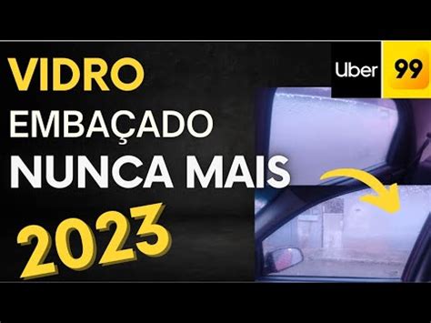 Como Parar De Embassar O Vidro No Carro Na Chuva Atualizado YouTube