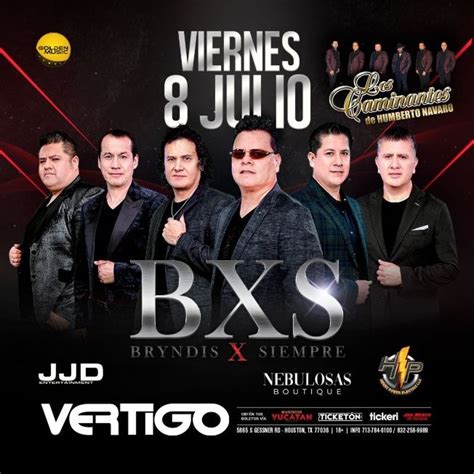 BXS BRYNDIS POR SIEMPRE LOS CAMINANTES EN CONCIERTO HOUSTON TEXAS