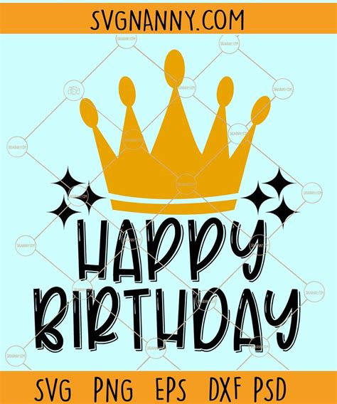 11 Happy Birthday King Svg PNG Free Birthday SVG Cut Files