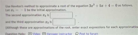 [solved] use newton s method to approximate a root of the equation 3x 5x course hero