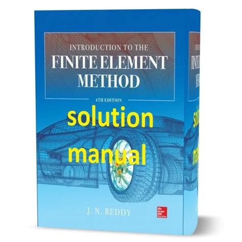introduction to the finite element method reddy 4th edition solution manual pdf