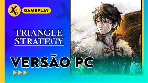 Versão de PC do JRPG tático HD 2D da Square Enix TRIANGLE STRATEGY