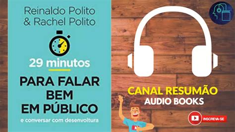 Minutos Para Falar Bem Em Publico Audiomicrobook Youtube
