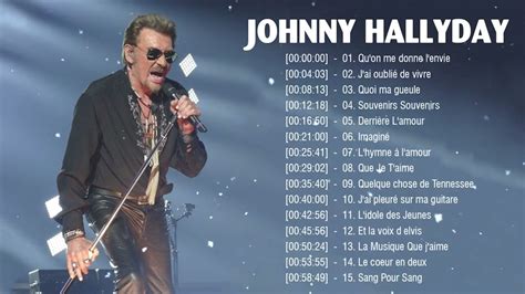 Johnny Hallyday Les Plus Grands Succès Les Tubes Inoubliables De