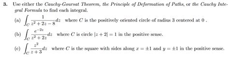solved 3 use either the cauchy goursat theorem the