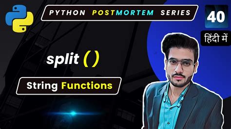 Split Python Splitting Of Strings In Python String Inbuilt