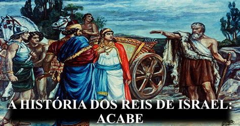 Devocional 26 10 2021 A HISTÓRIA DOS REIS DE ISRAEL ACABE
