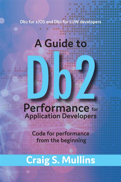 a guide to db2 performance for application developers by craig s mullins ebook everand