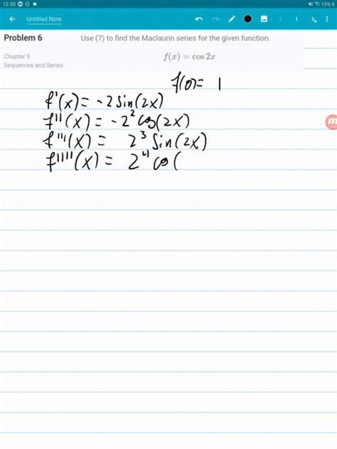 solved use 7 to find the maclaurin series for the given function f x cos2 x