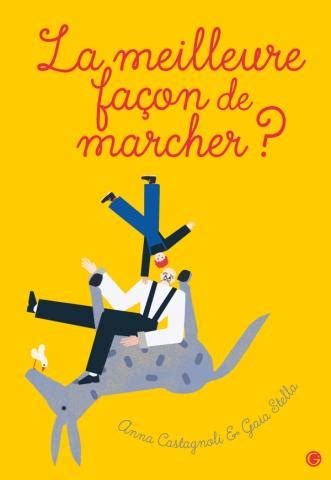 La meilleure façon de marcher