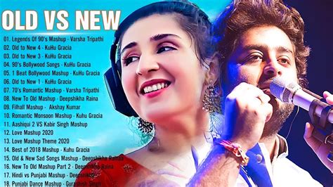 Old Vs New Bollywood Mashup Songs 2021 January Latest Hindi Remix