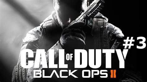 Прохождение Call of Duty Black Ops II Серия 3 Старый раны YouTube