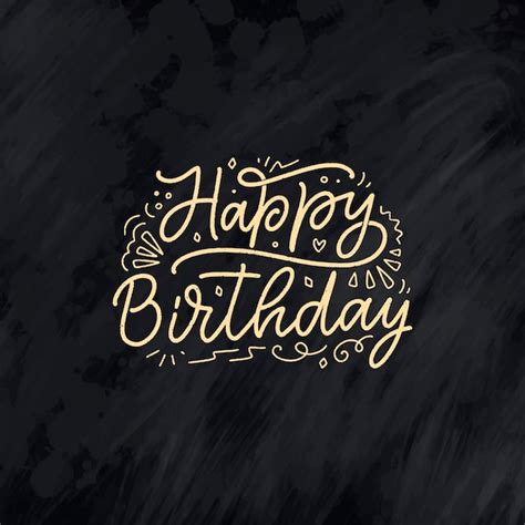 Premium Vector Lettering Slogan For Happy Birthday Hand Drawn Phrase