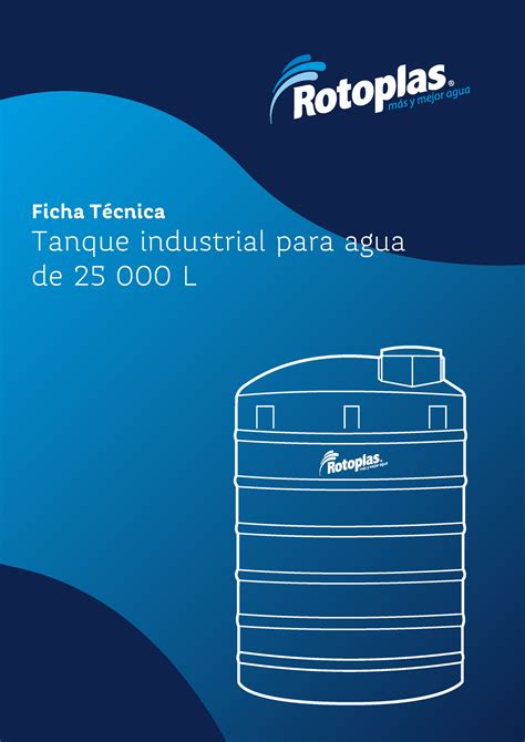 Ficha técnica tanques Ficha Técnica Tanque industrial para agua de 25