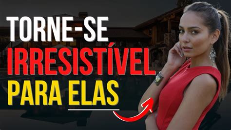 5 Segredos para Deixar uma Mulher Louca Por Você YouTube
