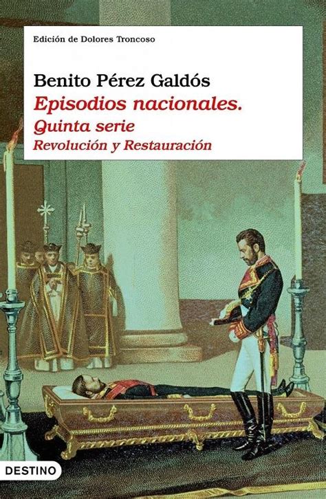 Episodios Nacionales Quinta Serie Pérez Galdós Benito Destino