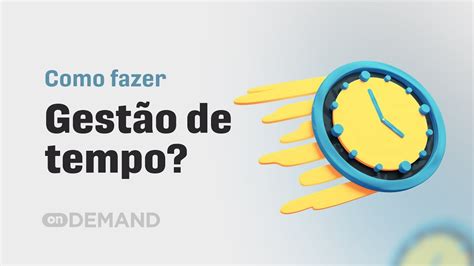 O que é GESTÃO DE TEMPO E como ser mais eficiente YouTube