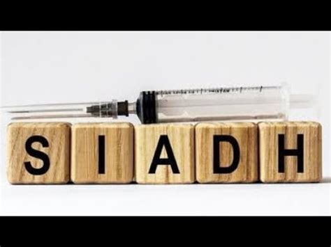 SIADH Syndrome Of InAppropriate ADH Secretion First Aid Made Easy