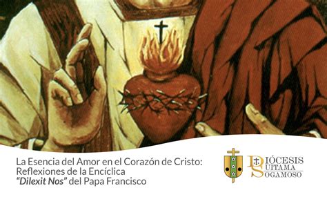 Enc Clica Dilexit Nos Del Papa Francisco Di Cesis De Duitama Sogamoso