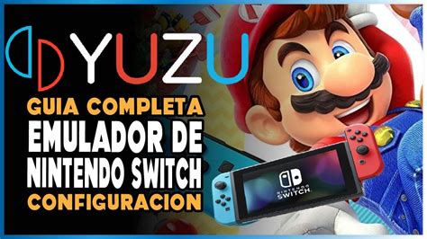 COMO INSTALAR EMULADOR DE NINTENDO SWITCH PARA PC 2020 ESPAÑOL YUZU