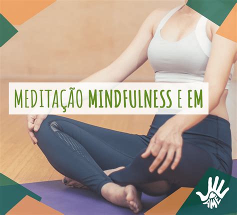 AME meditação mindfulness e EM AME Amigos Múltiplos pela Esclerose