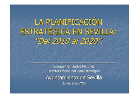 PDF LA PLANIFICACIÓN ESTRAT ÉGICA EN SEVILLA Del 2010